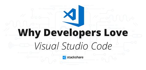 Why Developers Love Visual Studio Code Stackshare