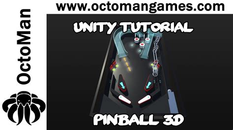 Unity Course Pinball 3d Octoman Youtube
