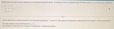 Solved Determinants Are Used To Write An Equation Of A Line