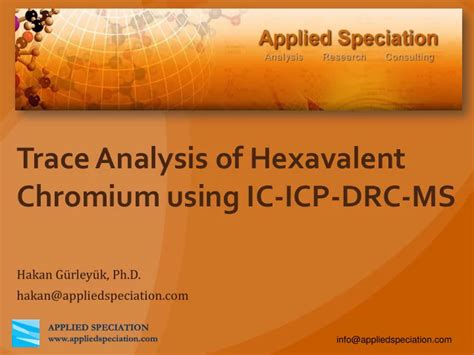 [ppt] Trace Analysis Of Hexavalent Chromium Using Ic Icp Drc Ms Hakan Powerpoint Presentation