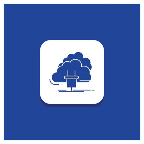 Blue Round Button For Cloud Connection Energy Network Power Glyph Icon 13026927 Vector Art