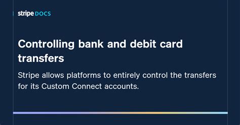 Controlling Bank And Debit Card Transfers Stripe Documentation