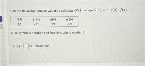 Solved Use The Following Function Values To Calculate G4
