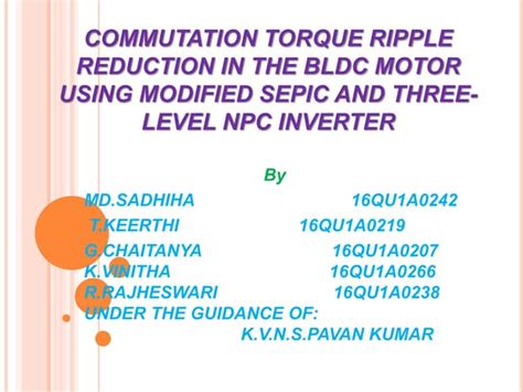 Commutation Torque Ripple In Bldc By Sepic And Npc Ppt