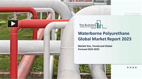 Waterborne Polyurethane Market Growth Trajectory Key Drivers And Trends Presentation Free To