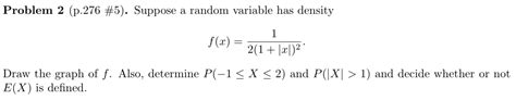 Solved Problem P Suppose A Random Variable Has Chegg