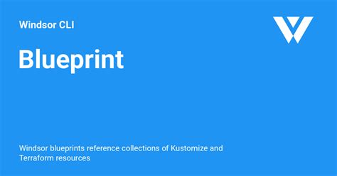 Blueprint Windsor Cli