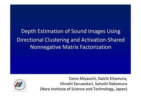 Depth Estimation Of Sound Images Using Directional Clustering And Activation Shared Nonnegative