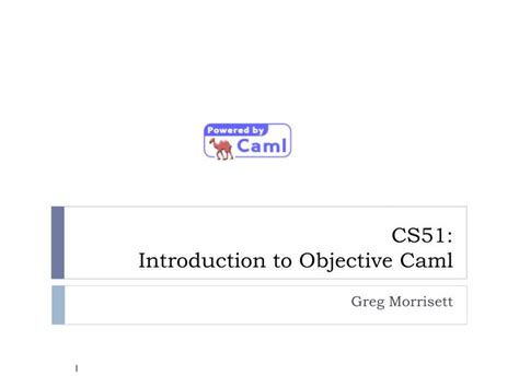 Ppt Cs51 Introduction To Objective Caml Powerpoint Presentation