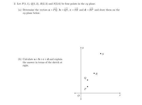 Solved 2 Let P 1 1 Q 1 2 R 2 3 And S 3 6 Be Four Points
