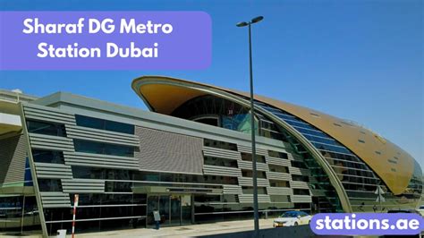 Sharaf Dg Metro Station Green Line Location Map Timings And Nearby