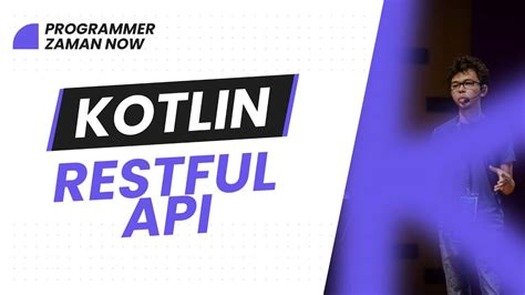 Tutorial Kotlin Restful Api Bahasa Indonesia Youtube