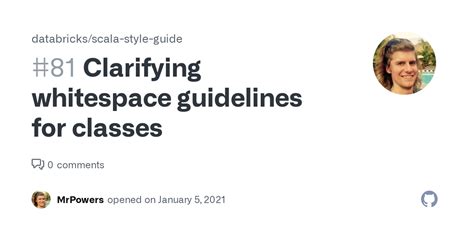 Clarifying Whitespace Guidelines For Classes · Issue 81 · Databricksscala Style Guide · Github