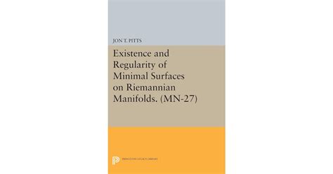 Existence And Regularity Of Minimal Surfaces On Riemannian Manifolds