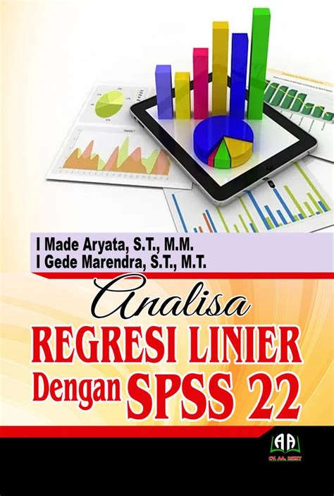 Analisa Regresi Linear Dengan Spss 22 Books Aarizky