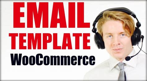 Customize Your Woocommerce Email Templates