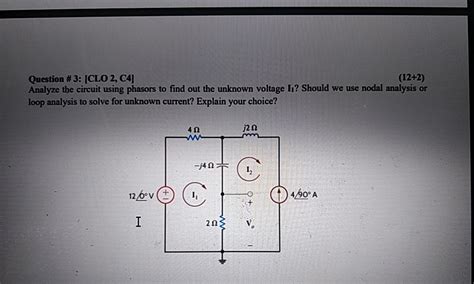 Solved Question CLO C Analyze The Circuit Chegg Com
