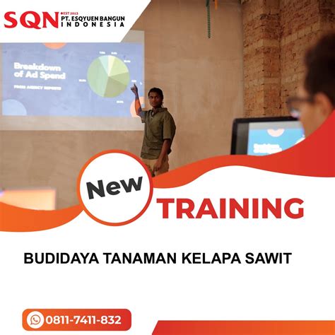 TRAINING BUDIDAYA TANAMAN KELAPA SAWIT SQN TRAINING