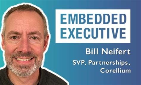 Embedded Executive Bill Neifert Svp Partnerships Corellium