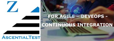 An Ultimate Testing Product For Agile DevOps And CI