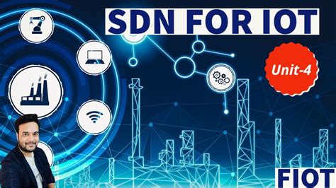 sdn for iot software defined network sdn and openflow architecture