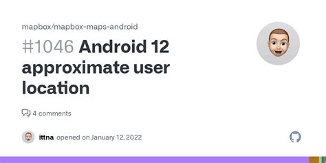 Android 12 Approximate User Location · Issue 1046 · Mapboxmapbox Maps Android · Github