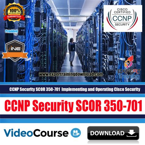 Ccnp Security Scor 350 701 Implementing And Operating Cisco Security