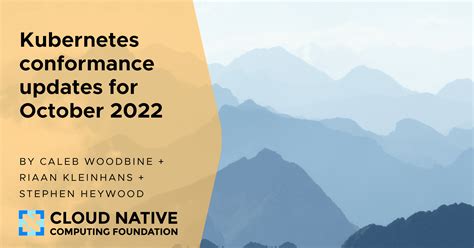 Kubernetes Conformance Updates For October 2022 Cncf