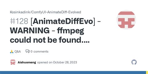 Animatediffevo Warning Ffmpeg Could Not Be Found Outputs That Require It Have Been