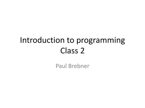 Introduction To Programming Class 2 Pdf Programming Languages Computing