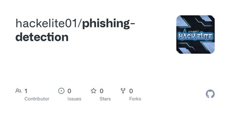GitHub Hackelite Phishing Detection