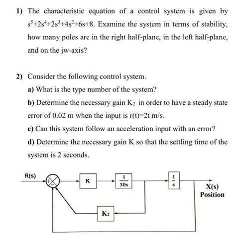 Solved 1 The Characteristic Equation Of A Control System Is