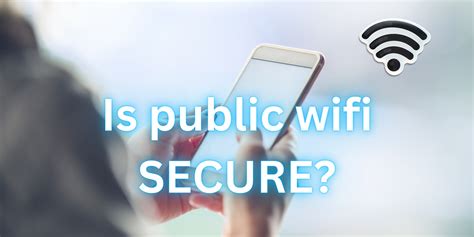 Dangers Of Public Wifi