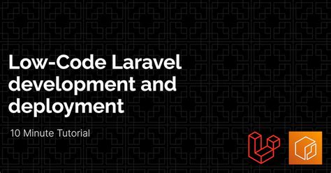 10 Minute Tutorial Create And Deploy A Laravel Application Using A Low Code Approach Hashnode