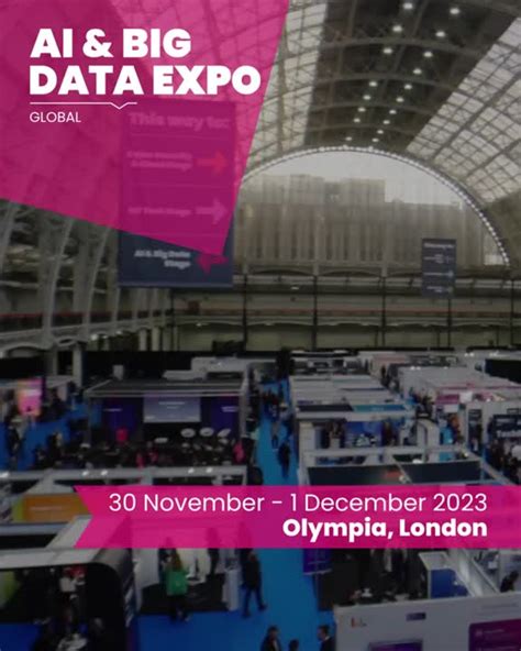 Ai And Big Data Expo World Series On Linkedin Register Now Ai And Big Data Expo In London