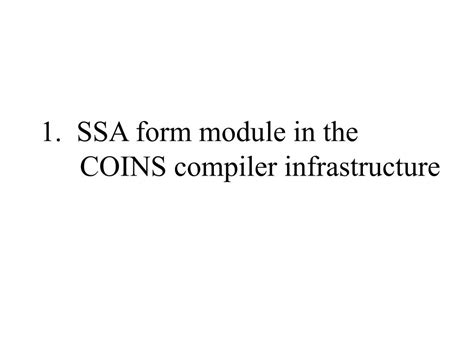 Ppt Static Single Assignment Form In The Coins Compiler Infrastructure Powerpoint Presentation