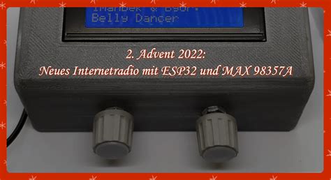 2nd Advent New Internet Radio With Esp32 And Max 98357a
