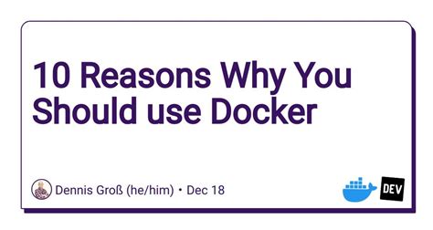 10 reasons why you should use docker r devto