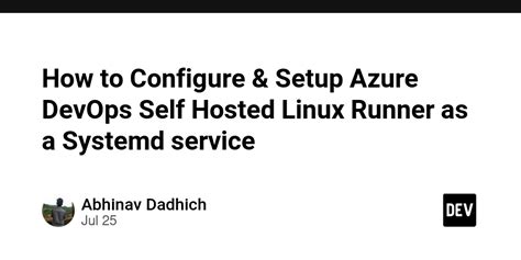 How To Configure And Setup Azure Devops Self Hosted Linux Runner As A