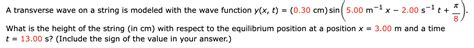 solved a transverse wave on a string is modeled with the