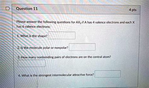 Solved Question 11 4 Pts Please Answer The Following Questions For Axzif A Has 4 Valence