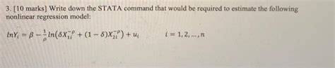 Solved 3 10 Marks Write Down The Stata Command That Would