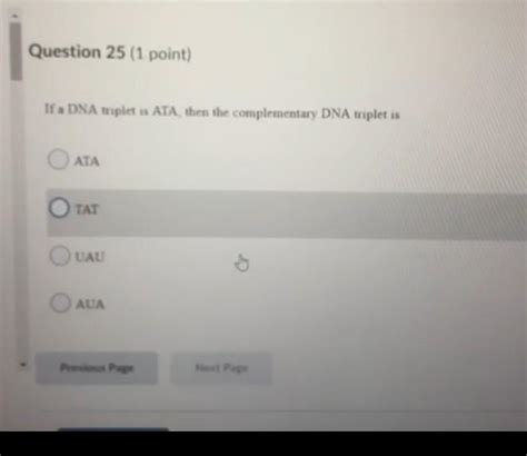 Solved Question 25 1 Point If A Dna Triplet Ata Then The