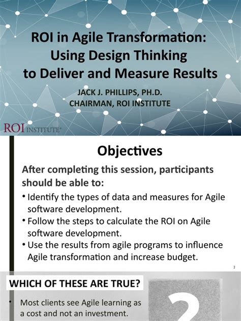 Roi In Agile Transformation Using Design Thinking To Deliver And