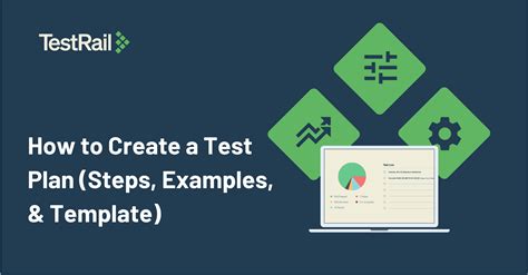 How To Create A Test Plan Steps Examples And Template Testrail