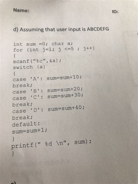 solved assuming that user input is abcdefg int sum 0