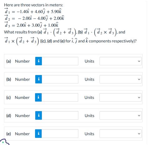 Solved Here Are Three Vectors In Meters Chegg Com