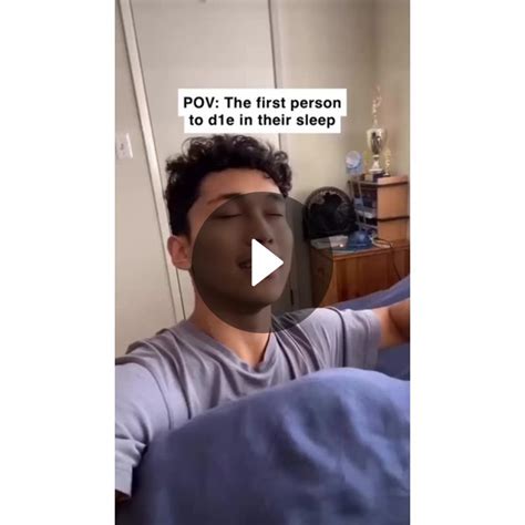 POV The First Person To D E In Their Sleep Spotlight On Snapchat