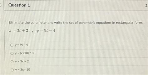 [answered] Question 1 Eliminate The Parameter And Write The Set Of Kunduz