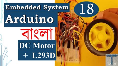 Arduino Bangla 18 DC Motor Controlling Using Motor Driver With Code Embedded System Tajim